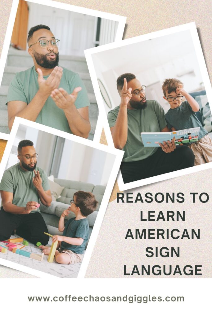 Reasons to learn American Sign Language – Coffee Chaos and Giggles